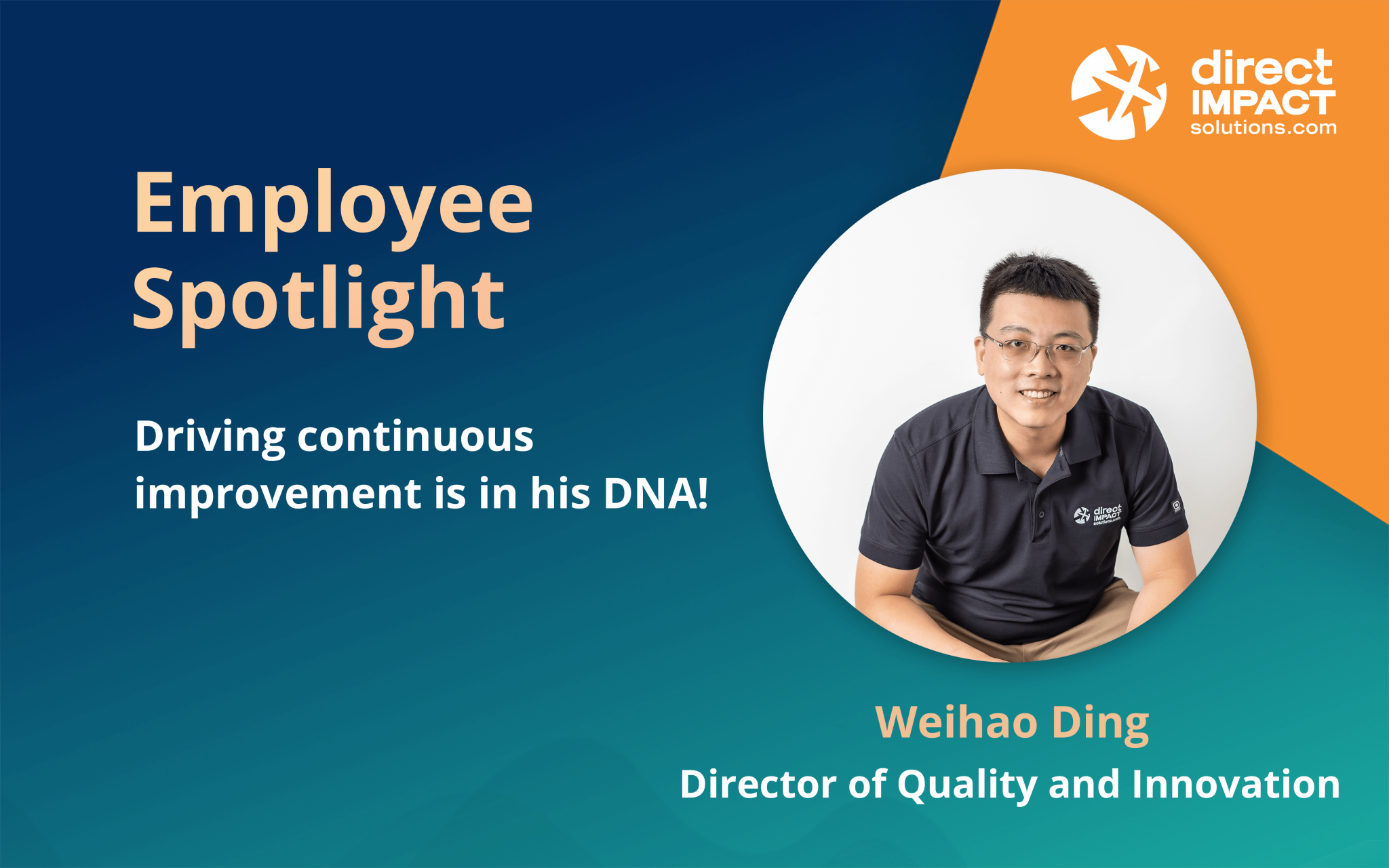 Weihao Ding: Leading the Charge for Continuous Improvement – Direct Impact Solutions